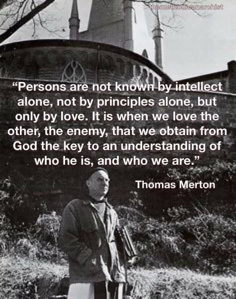 Thomas Merton: Mensen worden niet gekend door het verstand alleen ...